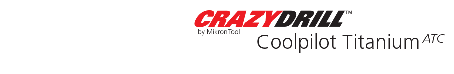 CrazyDrill Coolpilot Titanium ATC | Mikrontool